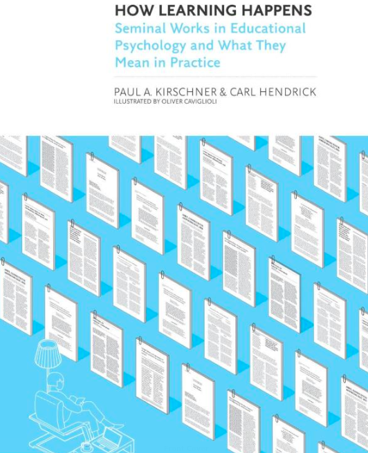 Book review: How Learning Happens by Paul Kirschner & Carl Hendrick ...